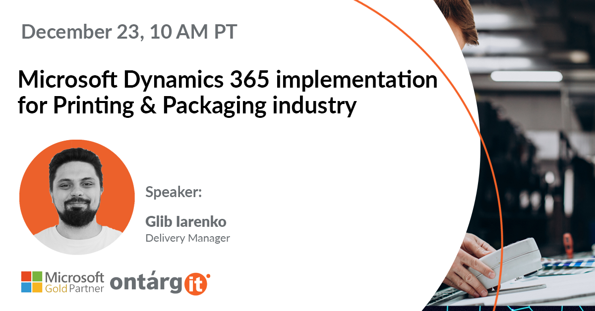 Microsoft Dynamics 365 implementation for Printing & Packaging industry ...